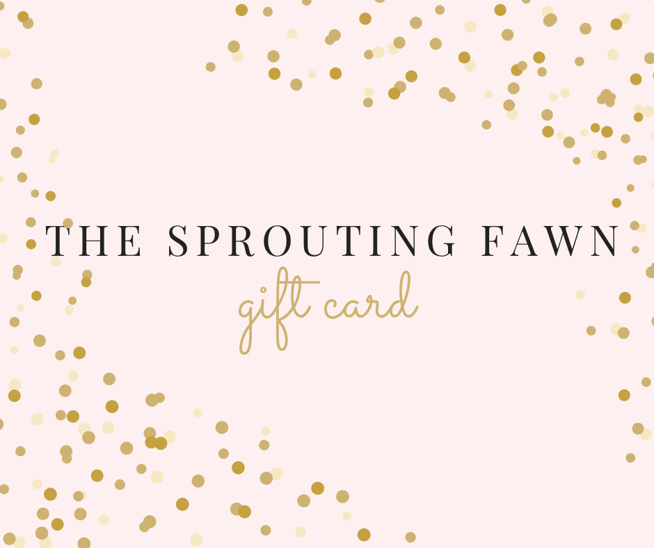 Gift Card – The Sprouting Fawn
